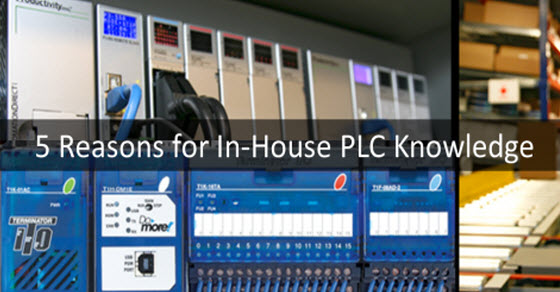 5 Reasons for In-House PLC Knowledge |Library.AutomationDirec