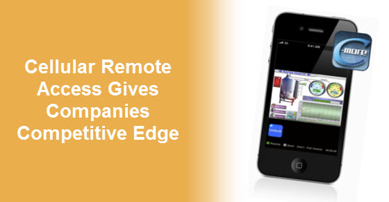 Cellular Remote Access Gives Companies Competitive Edge