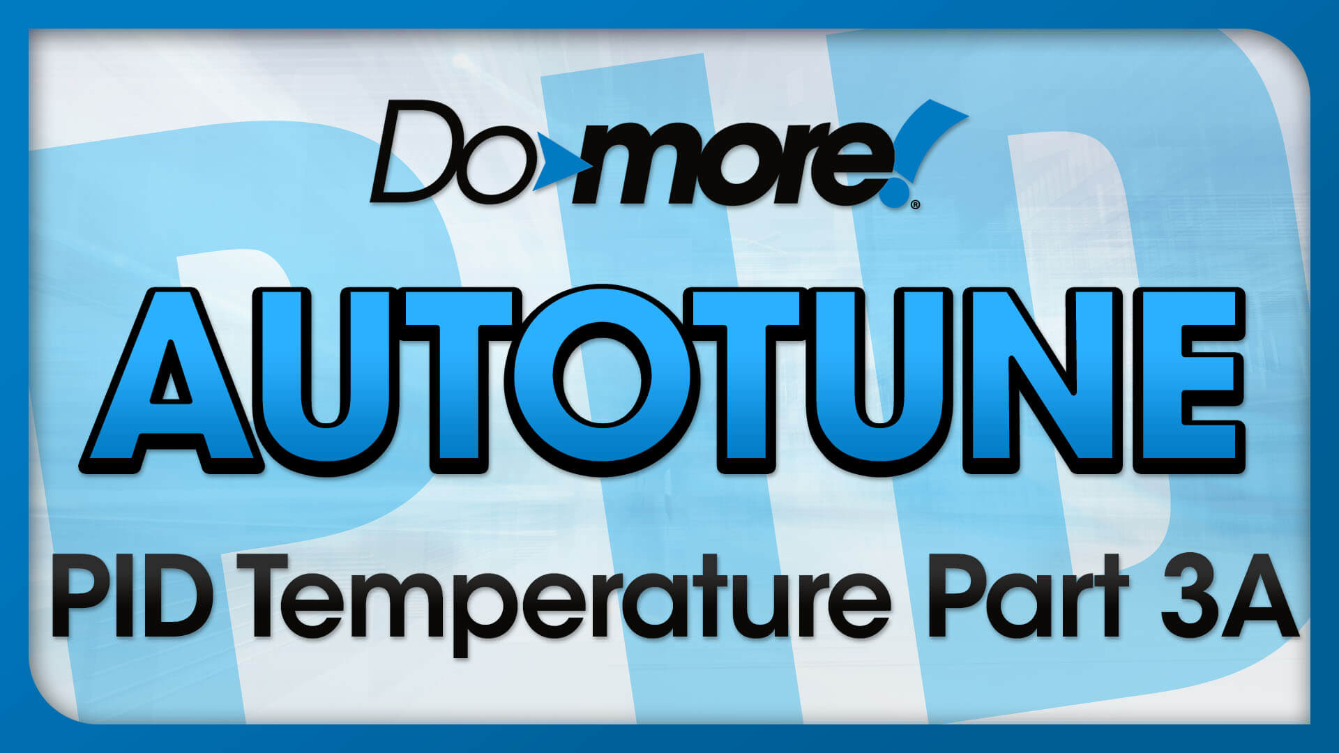 Do-more PLC: PID Tuning Resource Page |Library.AutomationDirect